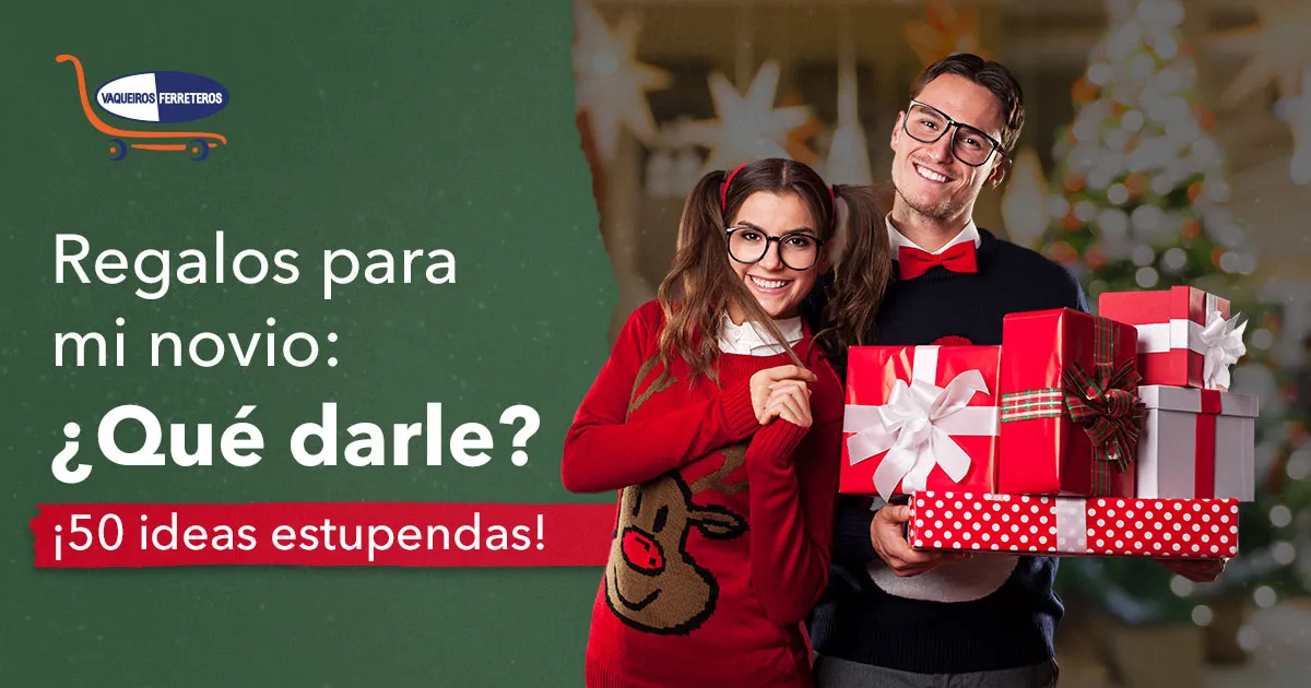 Regalos para mi novio ¿Qué darle? ¡50 Ideas Estupendas!
