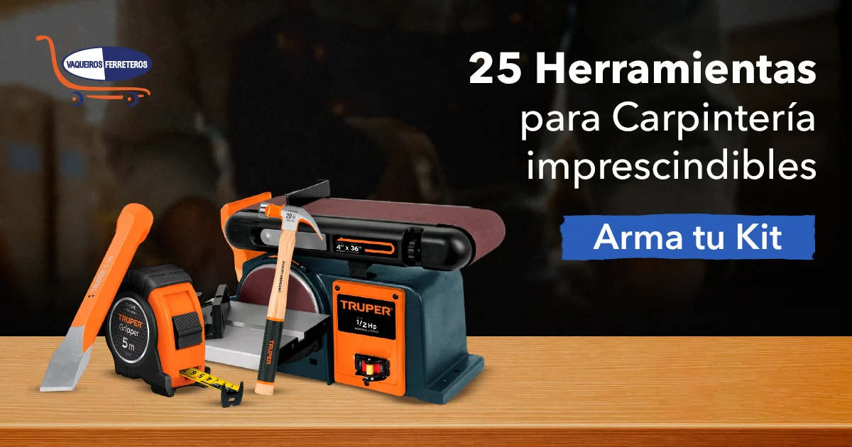 25 Herramientas para Carpintería Imprescindibles: Arma tu Kit